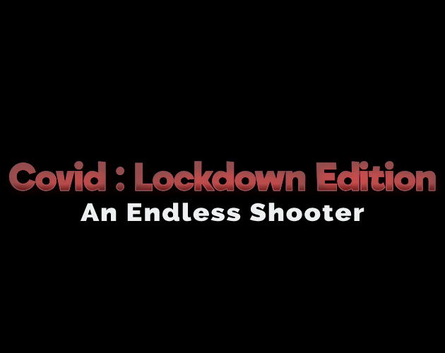 Covid : Lockdown Edition by Metalbullz