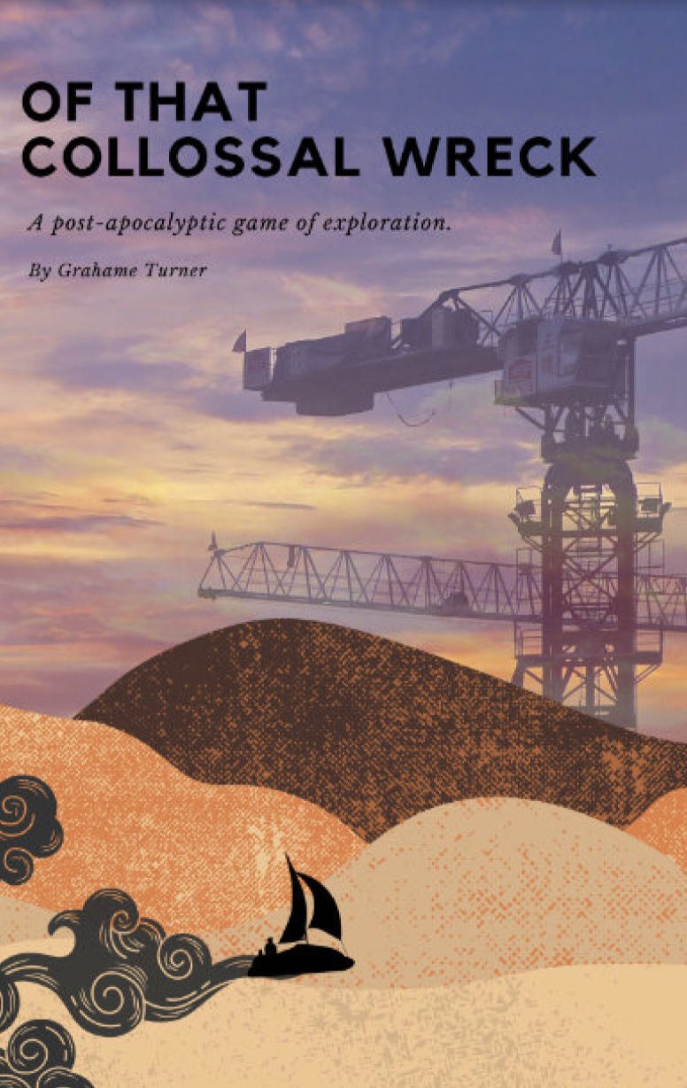 Of That Colossal Wreck by Grahame @ Understory Games