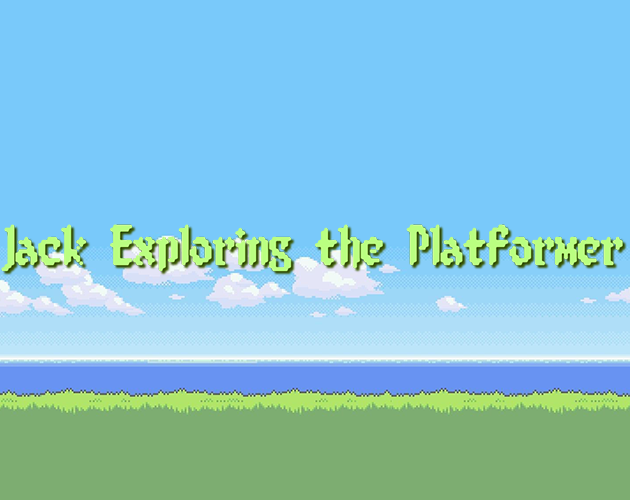 Jack Exploring the Platformer by Yashmerino