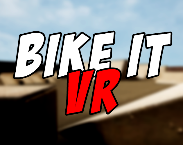 Bike It VR by Sir_Fansi