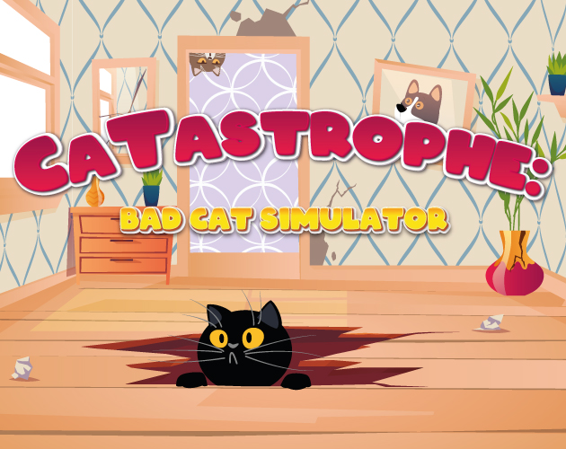 CaTastrophe: Bad Cat Simulator by Stas_D