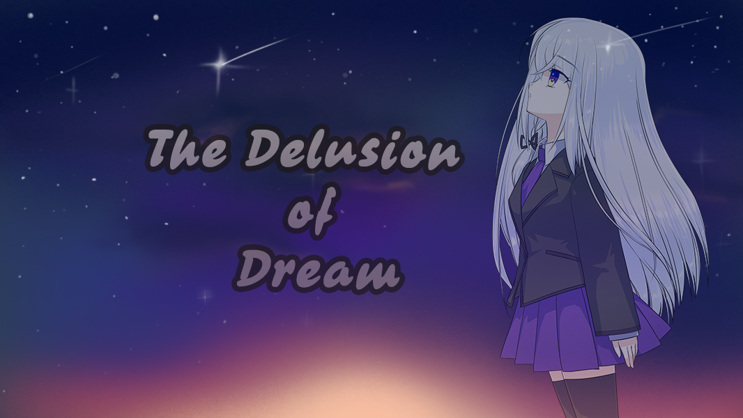 The Delusion of Dream by Snowflake Soft