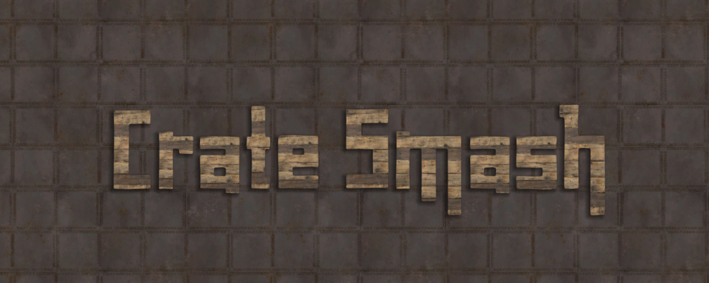 Crate Smash by Project Rawlo