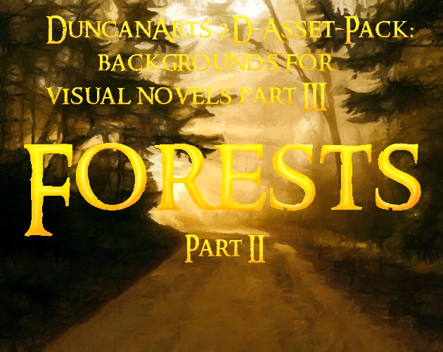 2D-Asset-Pack: backgrounds for visual novels part III: Forests part II ...