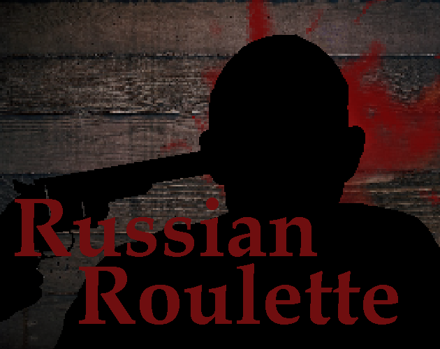 Russian Roulette by Lord Destro