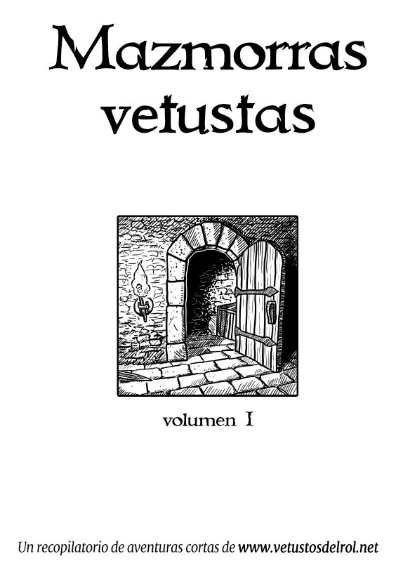 Mazmorras vetustas by Dani Vicente