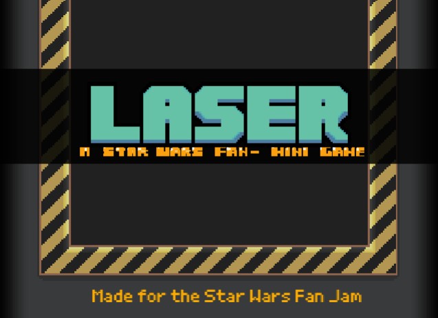 Laser by Metroid Studios for Star Wars Fan Game Jam - itch.io
