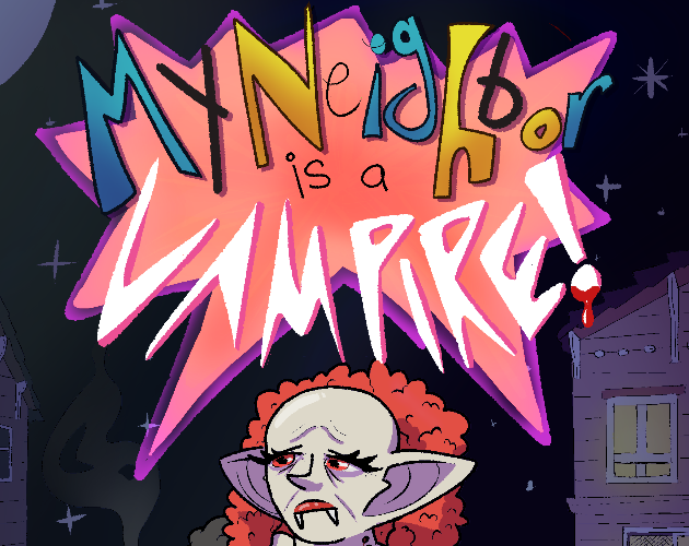 My Neighbor is a Vampire! by K.K. Dream