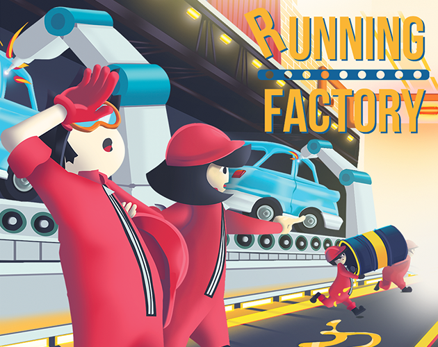 Running Factory by RLoris