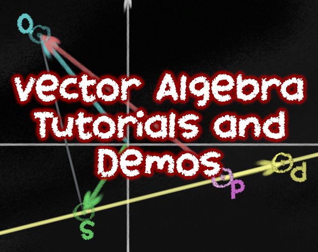 Vector Algebra Demos by J. Douglas Patterson