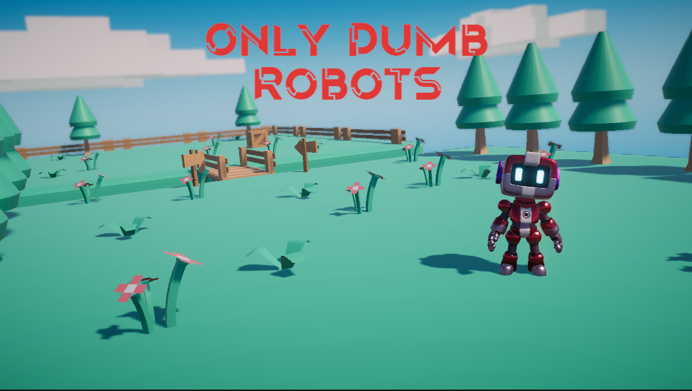 Only Dumb Robots by Hopeful Games