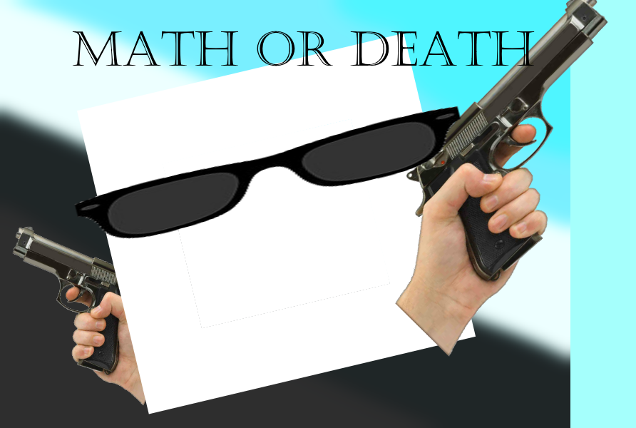 Math or death idk by Hawvini