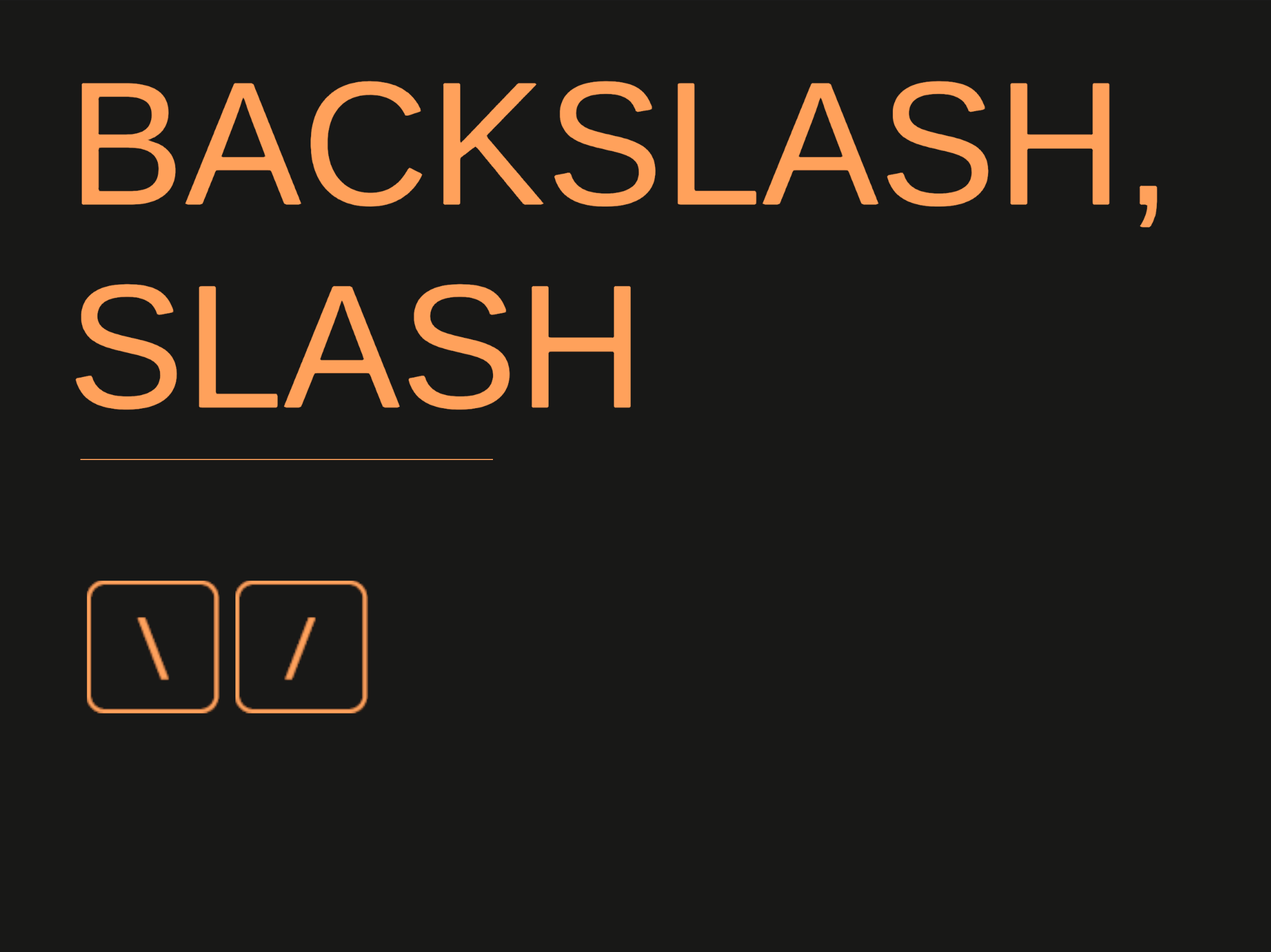 Backslash, Slash by JustinLin905 for 48 + 8 Jam #2 - itch.io