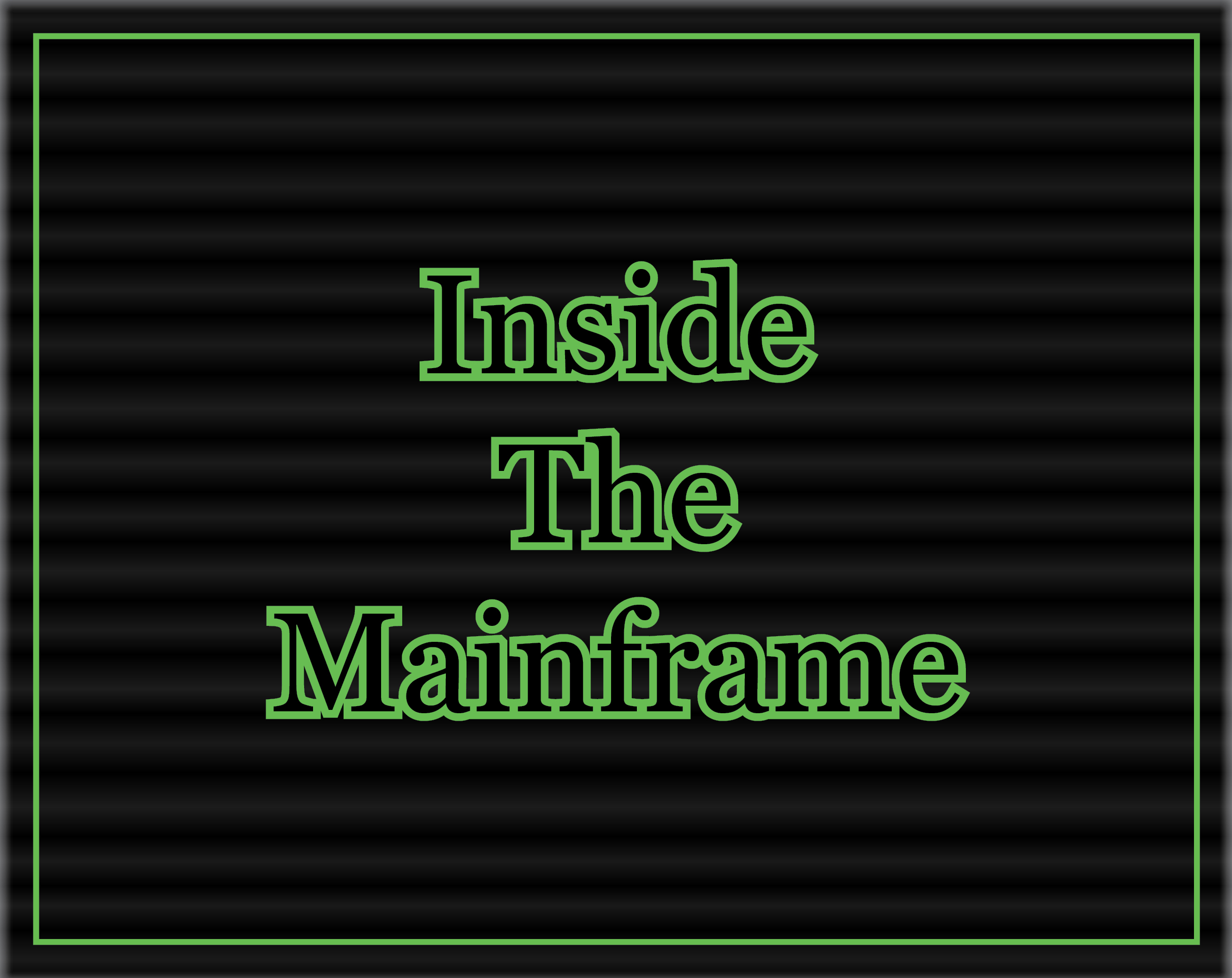 Inside the Mainframe by Mike Free
