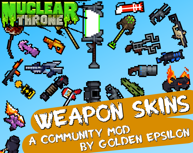 Weapon Skins by Golden Epsilon