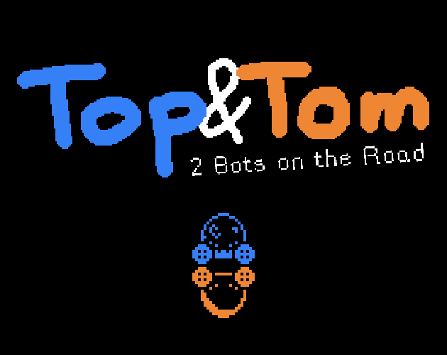 Top&Tom - Two Bots on the Road by chsxf for GMTK Game Jam 2021 - itch.io