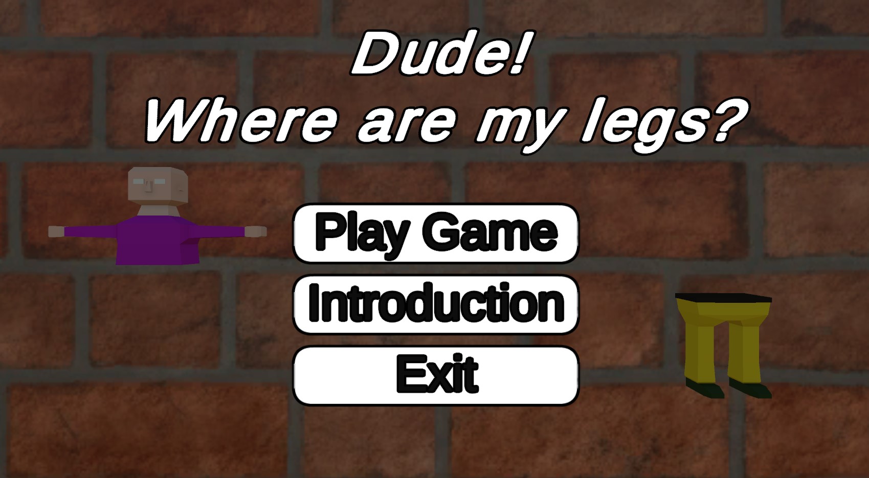 Dude! Where are my legs ?!?! by TheOwlnyOne, MeosWorld, guelinkdev for ...