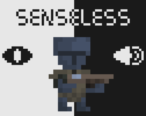 Senseless! by Sushira for GMTK Game Jam 2021 - itch.io