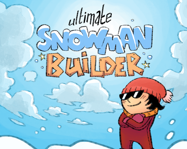 Ultimate Snowman Builder by JiiChan, Tunc for GMTK Game Jam 2021 - itch.io