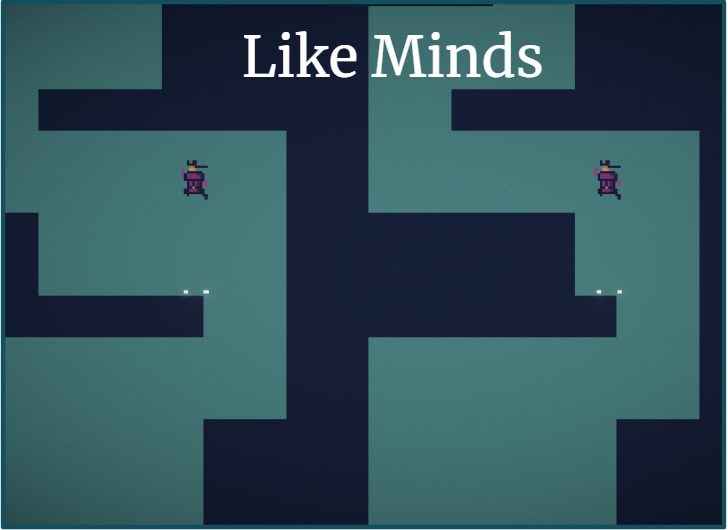 Like Minds by mcastegr for GMTK Game Jam 2021 - itch.io