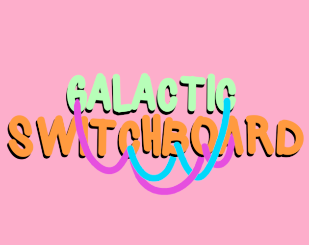 Galactic Switchboard by iNOTme for GMTK Game Jam 2021 - itch.io