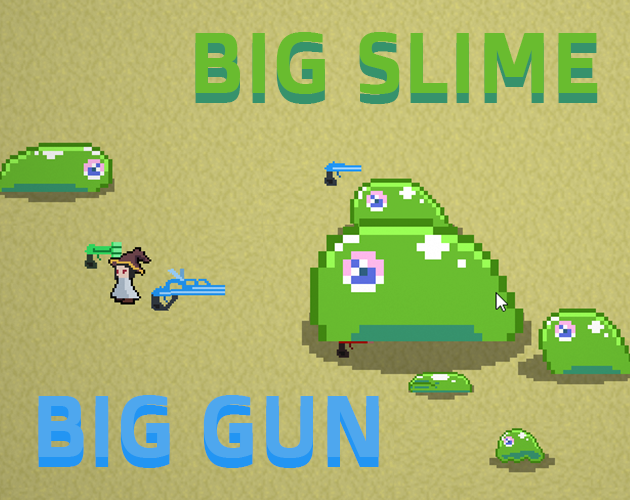 Big Guns, Big Slime by Painttist, Alan Lai for GMTK Game Jam 2021 - itch.io