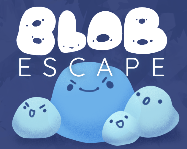 Blob Escape by YujikoST
