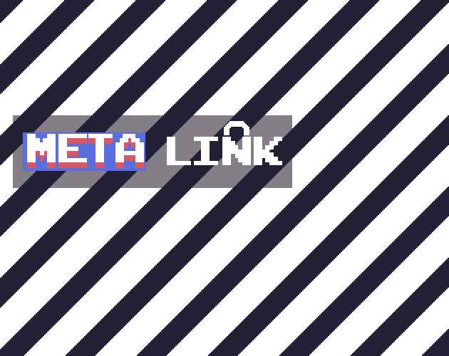 MetaLink - GMTK2021 by DoubleAdev