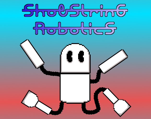 Shoestring Robotics by David Schutte for GMTK Game Jam 2021 - itch.io