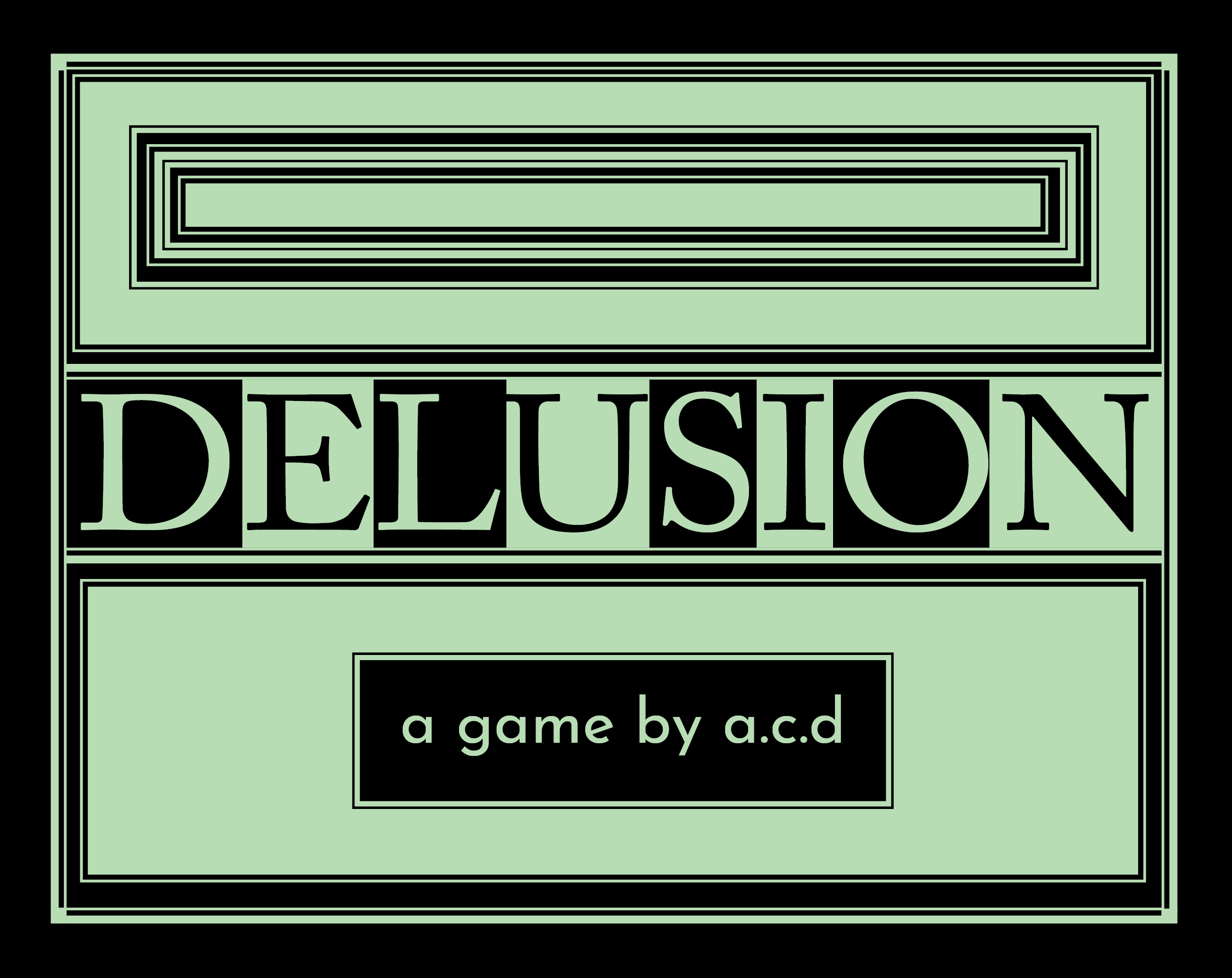 DELUSION by a.c.d
