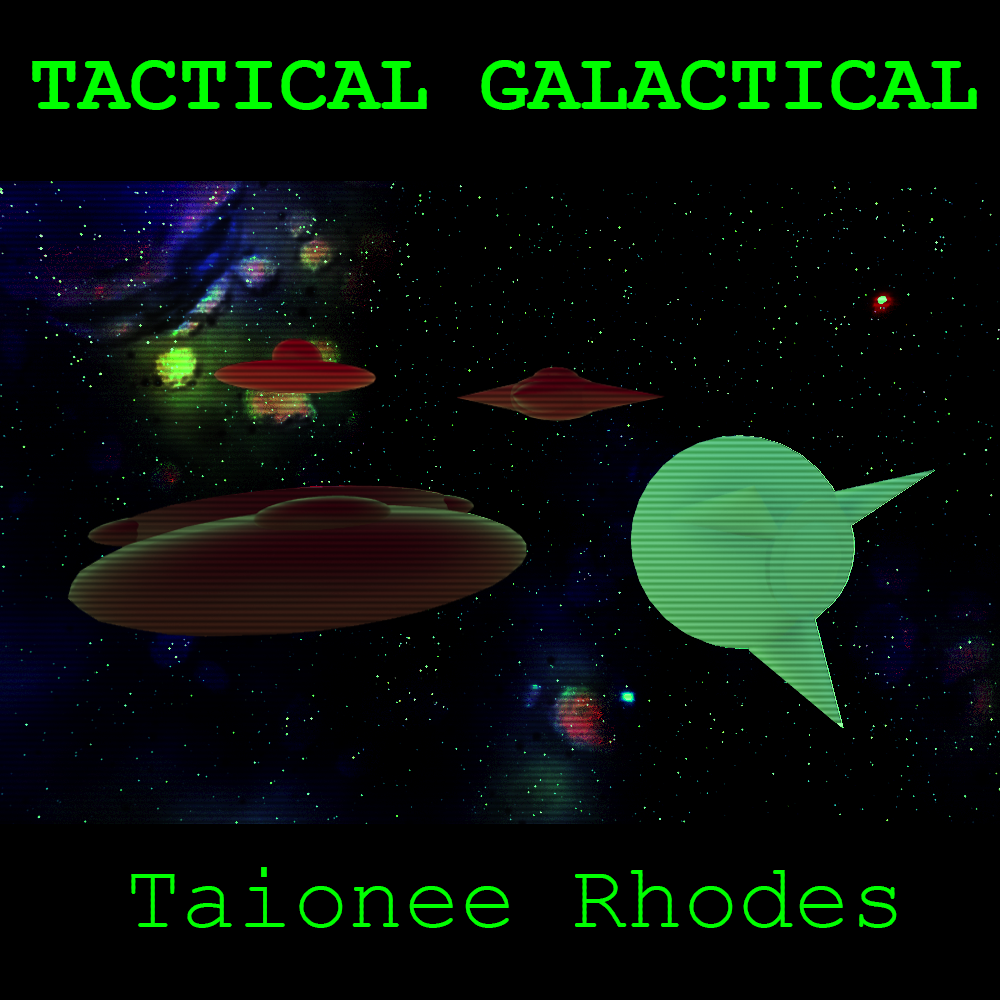 Tactical Galactical by Tai Rhodes