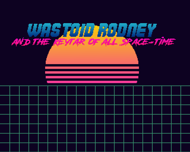 Wastoid Rodney and The Keytar of All Space-Time by Cloaked Games, It's ...