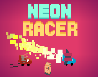 Neon Racer by Cmski for 🎆Amaze Me Game Jam🎆 GMS2 - itch.io