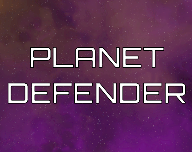 Planet Defender by Dylan McQuitty