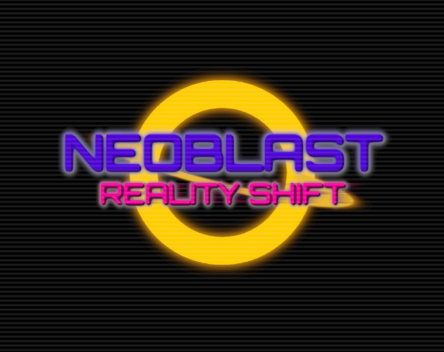 Neoblast: Reality Shift by Aumarka