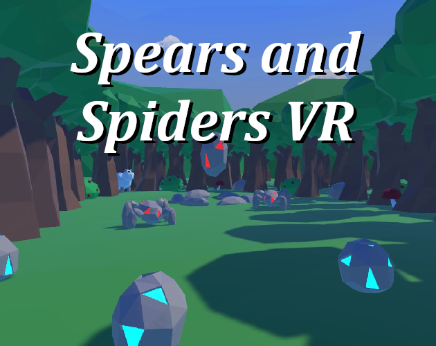 Spears and Spiders VR by Brad Make Games