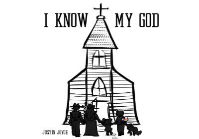 I Know My God by Justin Joyce