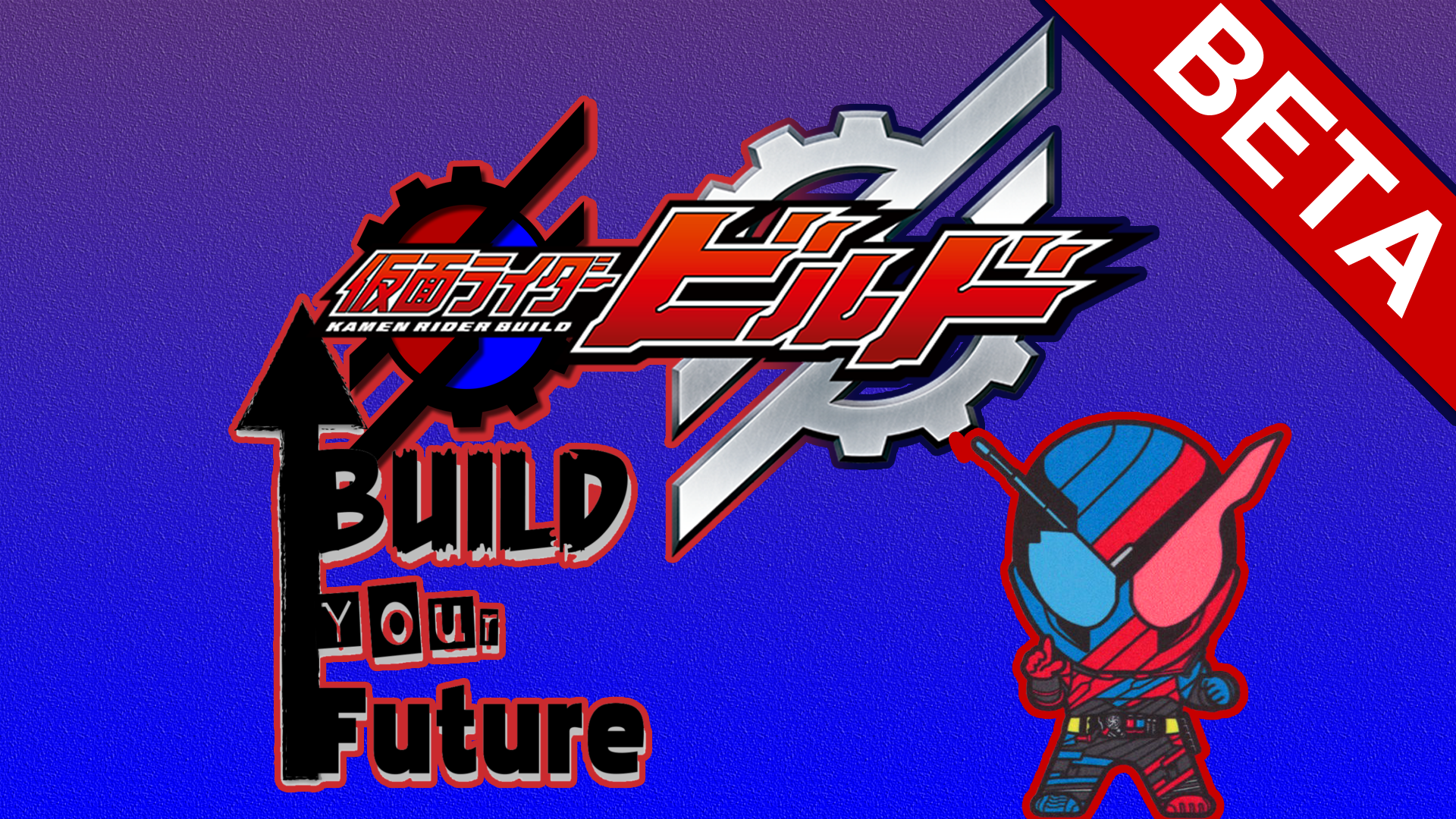 Kamen Rider Build: BUILD Your Future [BETA] by IkramB00