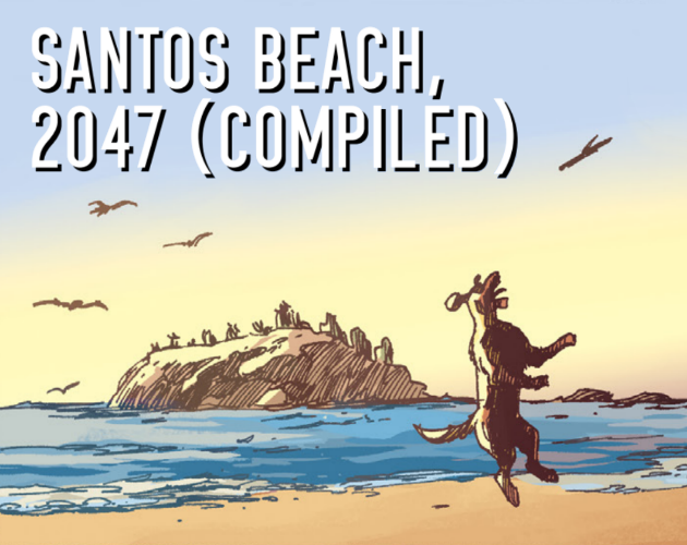 SANTOS BEACH, 2047 (COMPILED) by maxhgrobins, NotAlexRobins