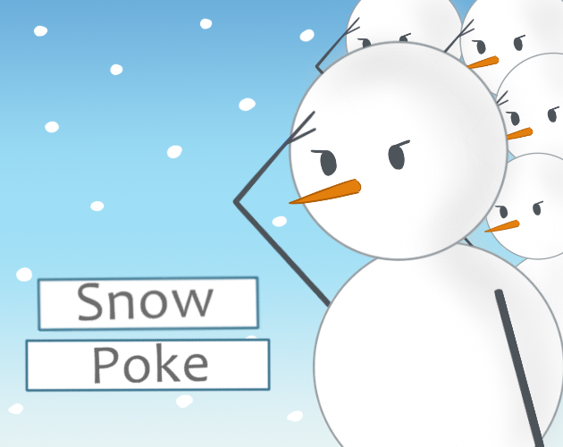 Snow Poke by TTMead, ImSorryDave19, Miisama