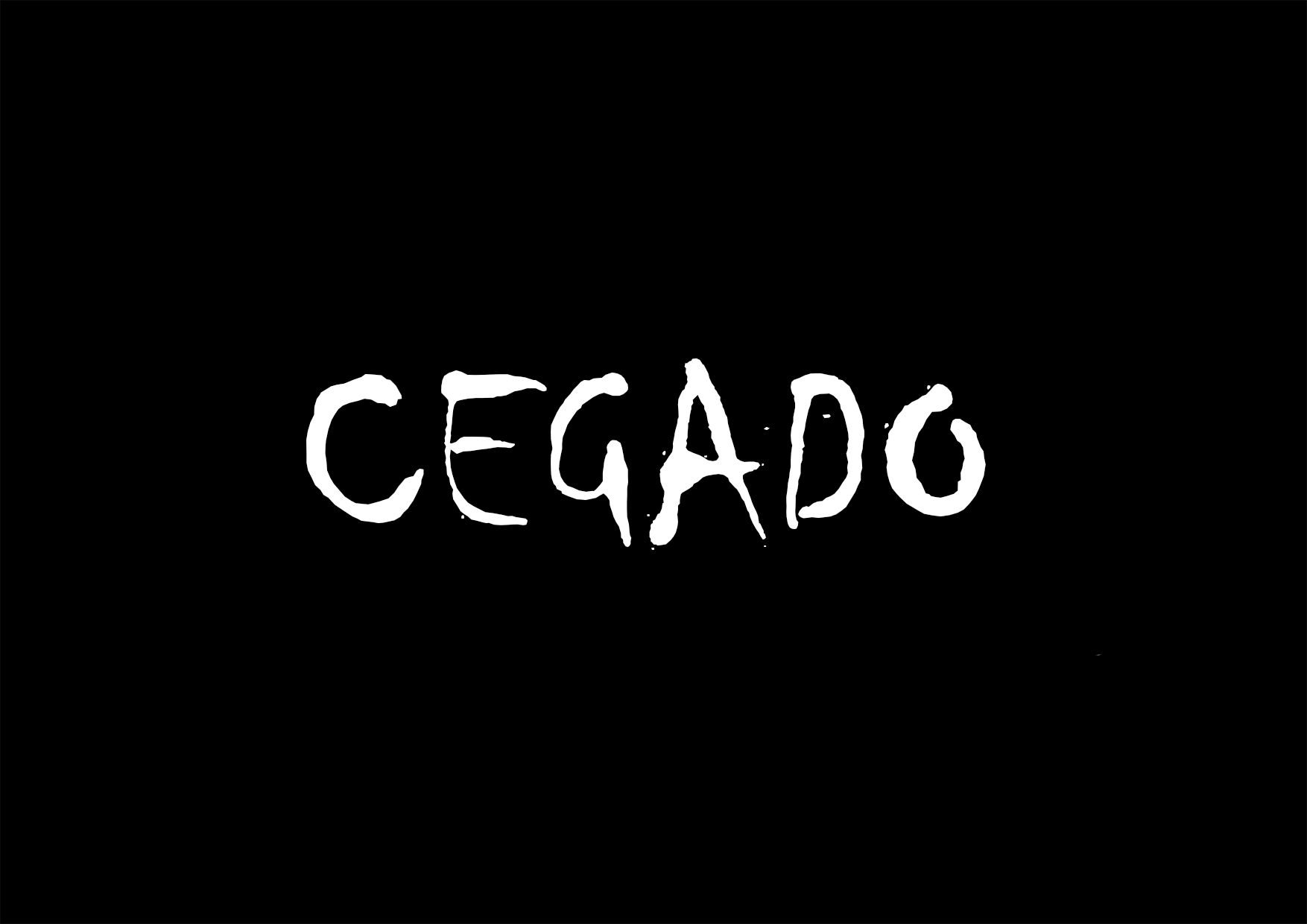 Cegado by Cegado