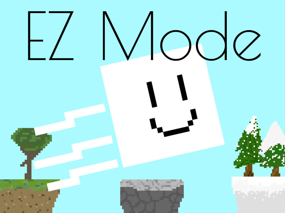 EZ Mode by DaisyLlife