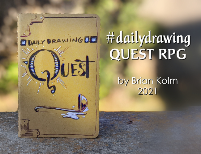 First Itch.Io project - #dailydrawing QUEST RPG (v01 2021) by Brian Kolm