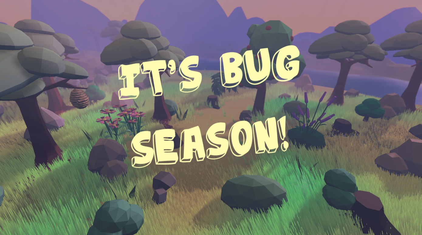 It´s Bug Season! by ItsBugSeasonTeam, JulioPaniaguaM, ArtemAnikin