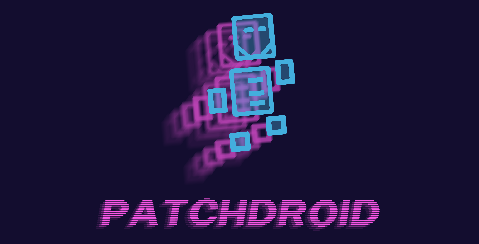 PatchDroid by crankky, viper161616, moarvespenegas