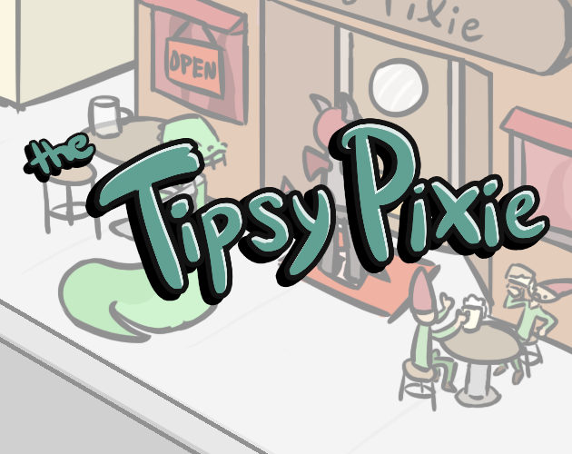 The Tipsy Pixie by Tempe, CyberRansyBaka, Imari D., Patrick Wilshere, CaptStarfist, emilyeggplants