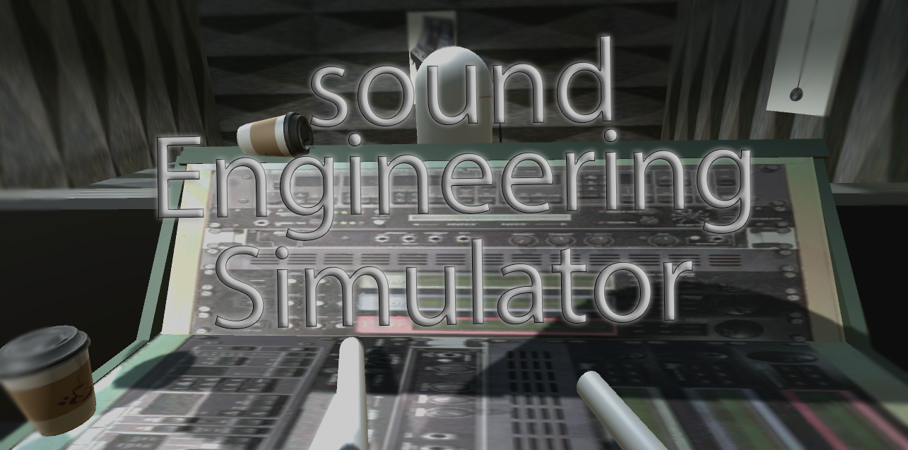 Sound Engineering Simulator by wilbyskeleton