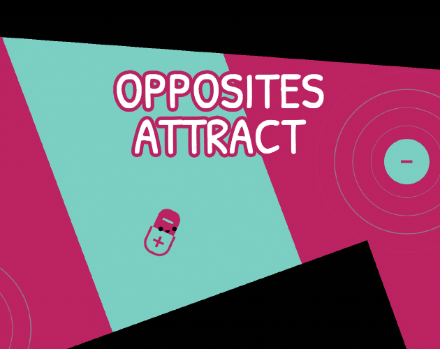 OPPOSITES ATTRACT by James B Barrow for Yogscast Game Jam 2021 - itch.io