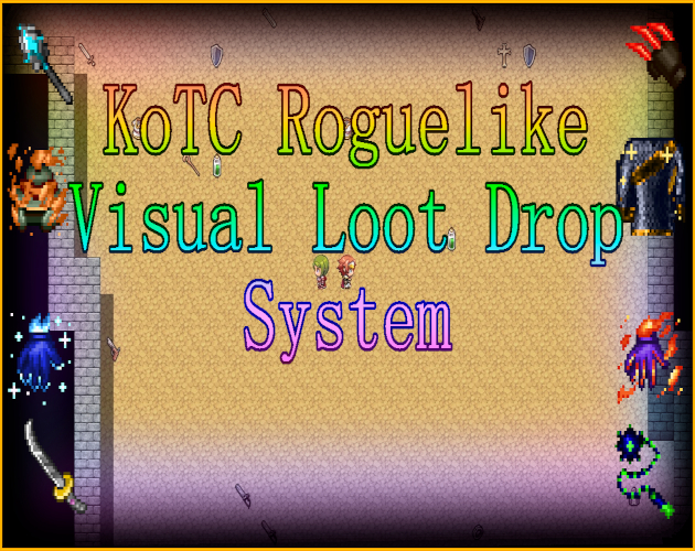 KoTC Roguelike Visual Loot Drop System - MV / MZ by Knight of the Celestial