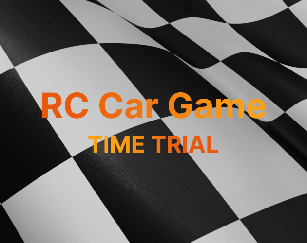 RC Car Game Time Trial by theodorusclarence